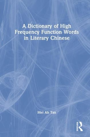 Dictionary of High Frequency Function Words in Literary Chinese ...