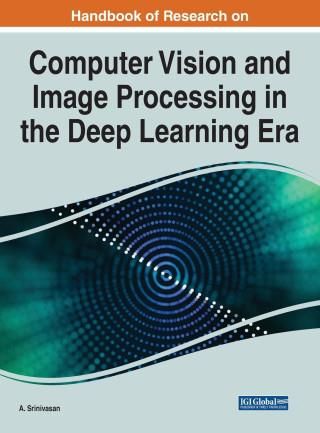 Handbook of Research on Computer Vision and Image Processing in the ...