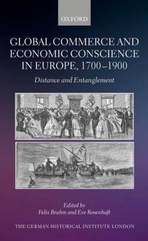 Global Commerce and Economic Conscience in Europe, 1700-1900 ...