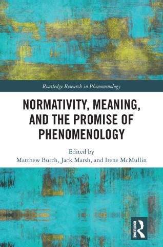 Normativity, Meaning, and the Promise of Phenomenology - Literatura ...