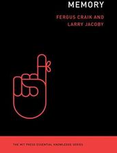 Memory Craik, Fergus I. M. (Senior Scientist Emeritus, Senior Scientist ...