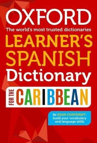 Oxford Learners Spanish Dictionary for the Caribbean - Literatura ...