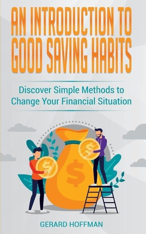 An Introduction to Good Saving Habits - Literatura obcojęzyczna - Ceny ...