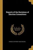 Reports of the Decisions of Election Committees - Literatura ...