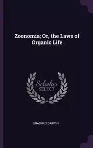 Zoonomia; Or, the Laws of Organic Life - Literatura obcojęzyczna - Ceny ...