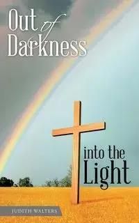 Out of Darkness into the Light - Literatura obcojęzyczna - Ceny i ...