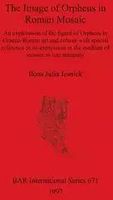 The Image of Orpheus in Roman Mosaic - Literatura obcojęzyczna - Ceny i ...