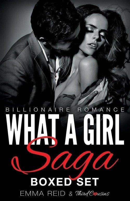 What A Girl Saga Billionaire Romance Boxed Set An Alpha Billionaire