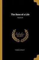 The Bane of a Life; Volume III - Literatura obcojęzyczna - Ceny i ...