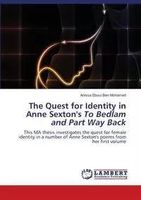 The Quest for Identity in Anne Sexton's To Bedlam and Part Way Back - Literatura obcojęzyczna ...