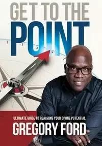 Get to the Point - Literatura obcojęzyczna - Ceny i opinie - Ceneo.pl