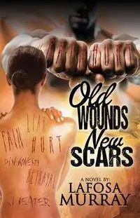 Old Wounds, New Scars - Literatura obcojęzyczna - Ceny i opinie - Ceneo.pl