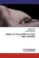 Effect of Trans PRK on Tear Film stability - Literatura obcojęzyczna ...