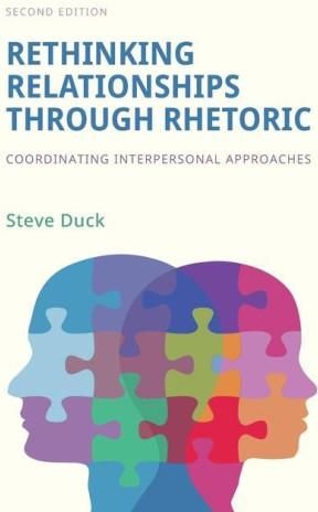 Rethinking Relationships Through Rhetoric: Coordinating Interpersonal ...