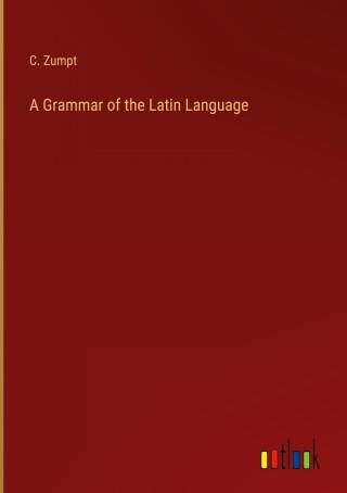A Grammar of the Latin Language - Literatura obcojęzyczna - Ceny i ...