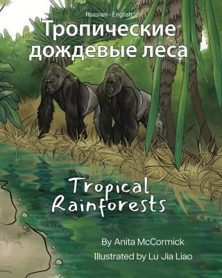 Tropical Rainforests (Russian-English) - Literatura obcojęzyczna - Ceny ...