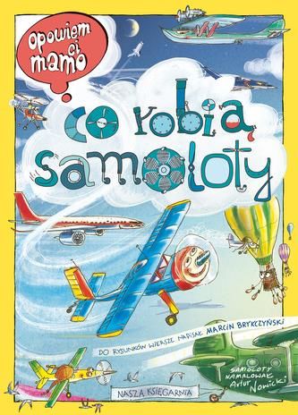 Opowiem ci, mamo, co robią samoloty wyd. 2023 - Ceny i opinie - Ceneo.pl