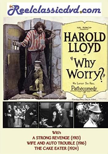 Film DVD WHY WORRY? (1923) WITH A STRONG REVENGE (1913), WIFE AND AUTO ...