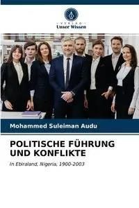 POLITISCHE FÜHRUNG UND KONFLIKTE - Mohammed Audu Suleiman - Literatura ...