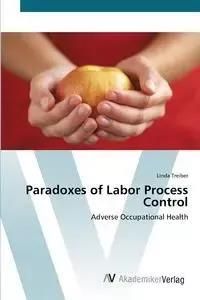 Paradoxes of Labor Process Control - Linda Treiber - Literatura ...