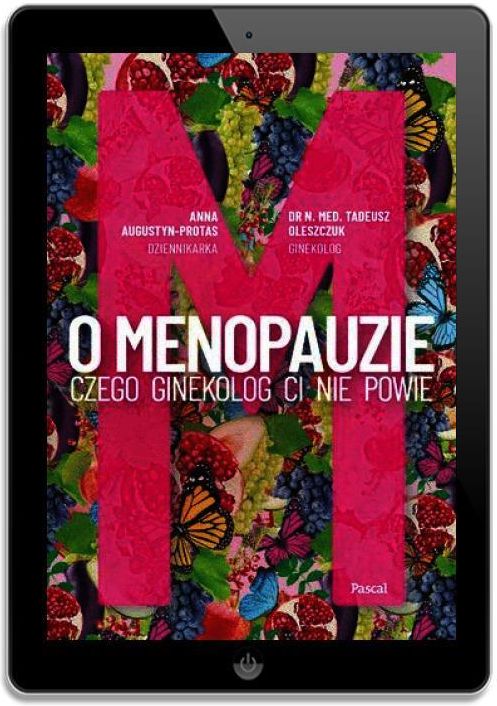 O Menopauzie. , Czego ginekolog Ci nie powie (E-book) - Ceny i opinie ...
