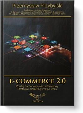 Książka E-Commerce 2.0 podwój zysk Twojego sklepu! - Ceny i opinie - Ceneo.pl