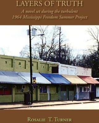Layers of Truth: A Novel Set During the Turbulent 1964 Mississippi ...