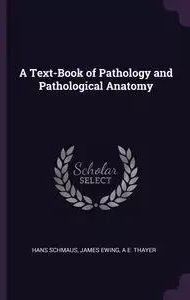 A Text-Book of Pathology and Pathological Anatomy - Literatura ...