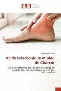 Acide zoledronique et pied de Charcot - Boussaid Soumaya - Literatura ...