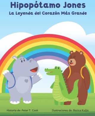 Hipopótamo Jones La Leyenda del Corazón más Grande: Hippo Jones The ...