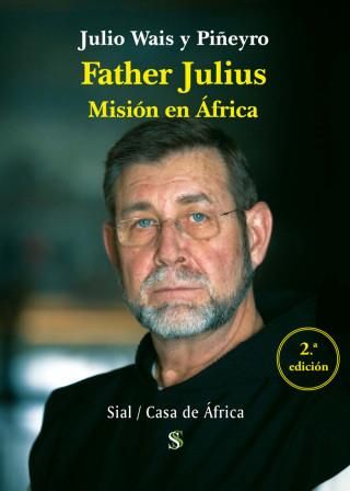 FATHER JULIUS. MISIÓN EN ÁFRICA - Literatura obcojęzyczna - Ceny i ...