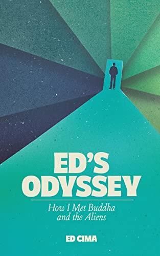 Ed's Odyssey How I Met Buddha and the Aliens Anna Cima - Literatura ...
