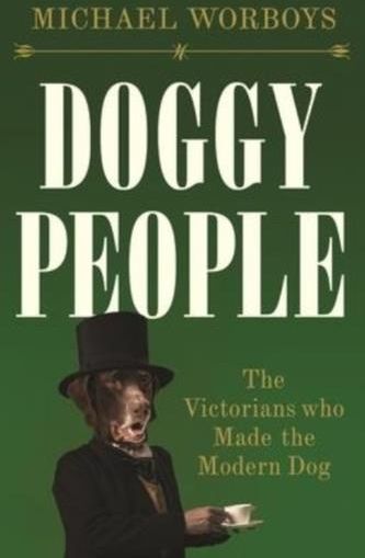 Doggy People Worboys, Michael F. (University of Maine, Orono, USA ...