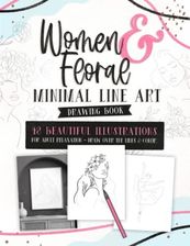 Women & Floral Minimal Line Art Drawing Book: 48 Beautiful ...