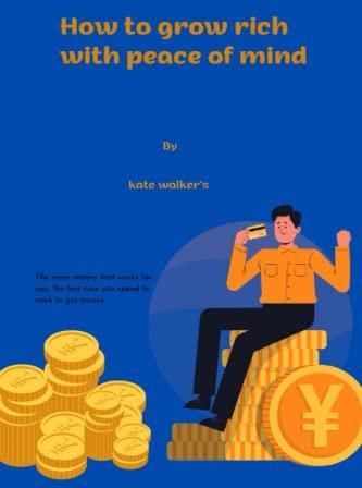 How to grow rich with peace of mind: Roles of becoming a millionaire in your 20s - Literatura ...