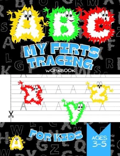 My First Tracing Workbook for Kids Ages 3 - 5: ABC Letter Tracing ...