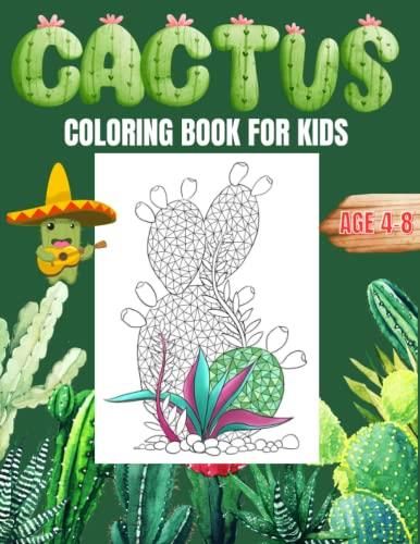 Cactus Coloring Book for Kids Ages 4-8: Succulents Plants Coloring Book ...