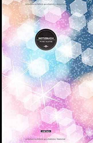 KOTAO Notizbuch Punkt Raster DIN A5 #19 Sparkling Hexagon: (120 Seiten ...