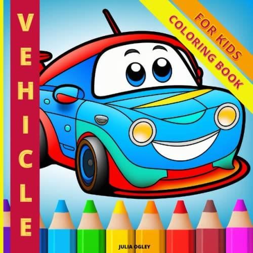 Vehicles Coloring Book for Kids: Different Scenes of Cars Trucks Buses ...
