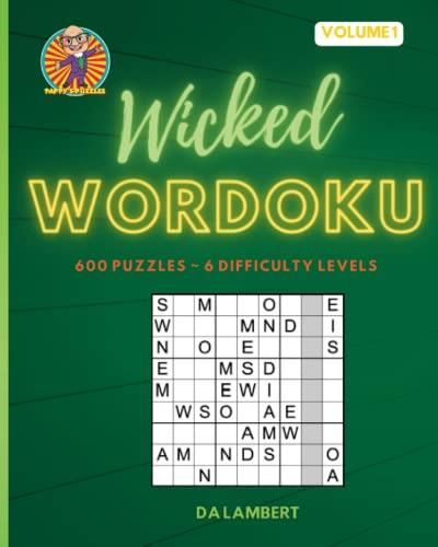 Pappy's Wicked Wordoku Puzzle Book: Adult Puzzles - 600 Puzzles, 6 ...