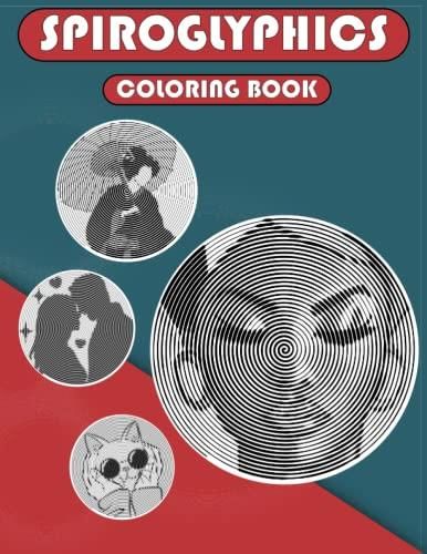 Spiroglyphics Coloring Book: One Color Coloring Book for Adults with ...