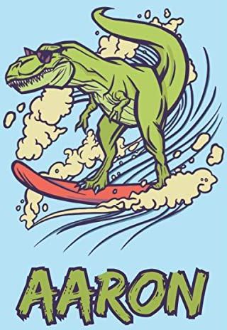 Aaron: Surfing Dinosaur T-Rex Boys Name Dino Dinos Aaron, Lined Journal ...