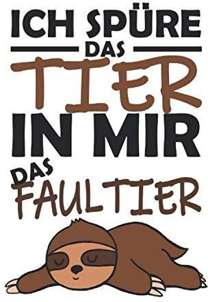 Faultier - Ich spüre das Tier in mir: Liniertes Notizbuch für Schule ...