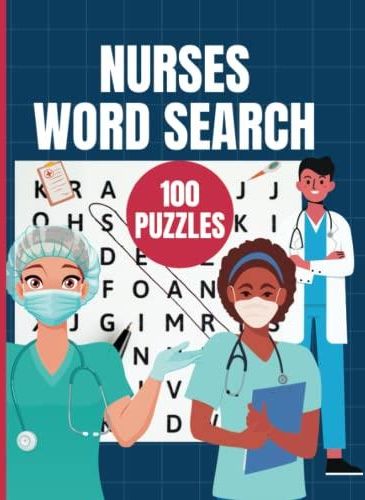 Nurses Word Search: 100 Word Search Puzzles with Solutions , Medical ...