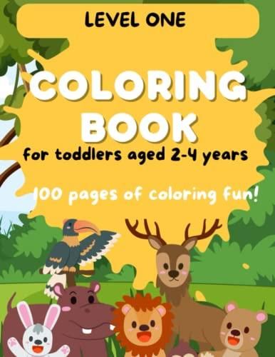 Level One Coloring Book: For toddlers aged 2-4 years - Literatura ...