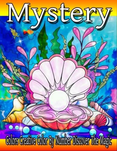 Mystery Colors Creative Color By Number Discover The Magic: Stress ...