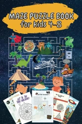 Maze Puzzle Book For Kids Ages 4-8. 100 Funny and Enjoyable Activities ...
