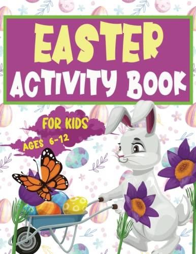 Easter Activity Book For Kids Ages 6-12: Happy Easter Day 40 ...