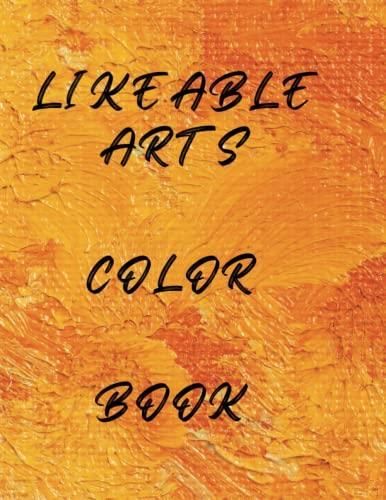 Likeable Arts Color Book: The gorgeous, creative pictures from this ...