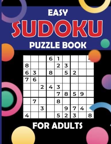 Easy Sudoku Puzzle Book for Adult: 50 EASY SUDOKU PUZZLES WITH ...